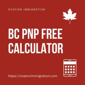 BC PNP Points Calculator | Calculate Your SIRS Score - Ovation Immigration Canada
